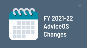 FY21-22 AdviceOS Changes - Midwinter